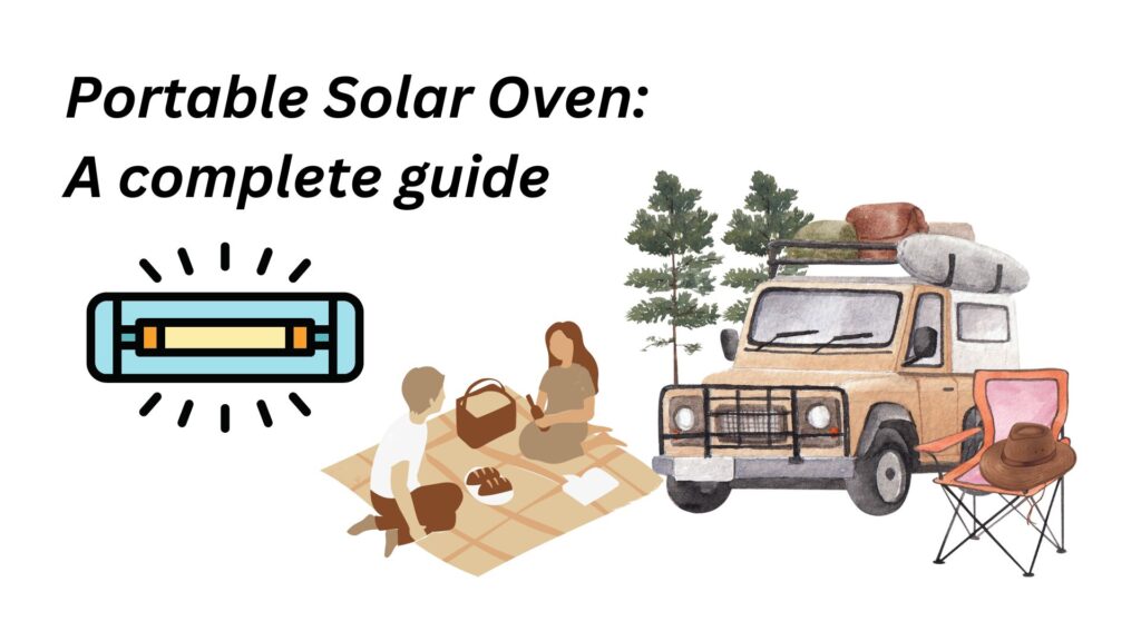 Complete guide of Portable Solar Oven in 2023 - Solar with Yash